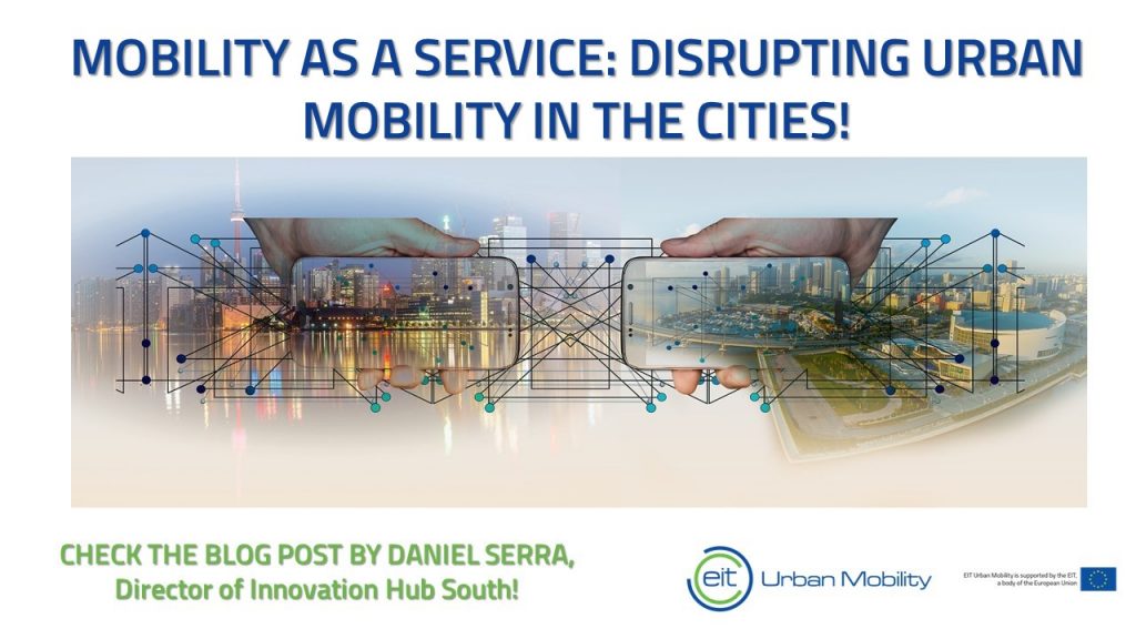 How is Mobility as a Service disrupting urban mobility in the cities ...
