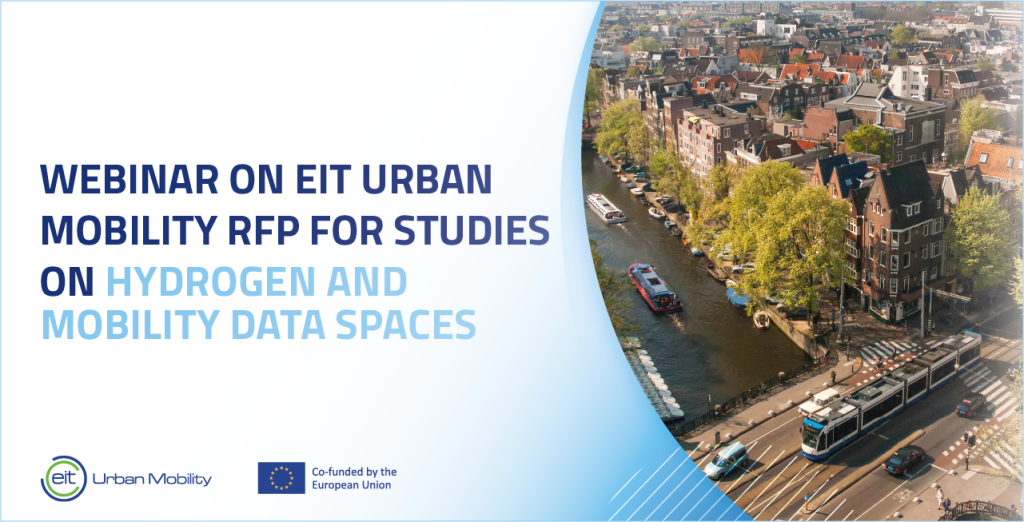 Webinar on EIT Urban Mobility RfP for studies on Hydrogen and Mobility Data Spaces - EIT Urban ...